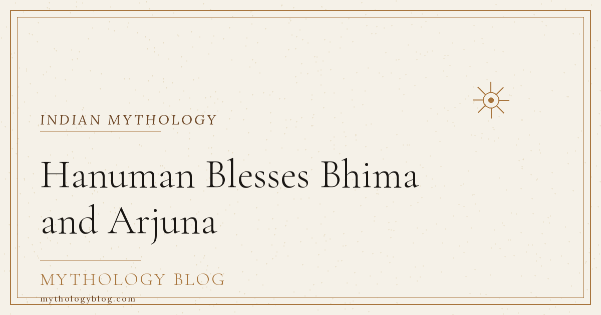 Hanuman Blesses Bhima and Arjuna | Mythology Blog